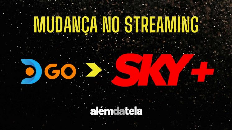 Fim do DGO e novo SKY+. O que muda no streaming? | Além da Tela